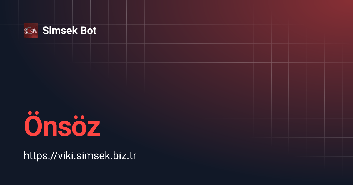 Önsöz | Simsek Bot